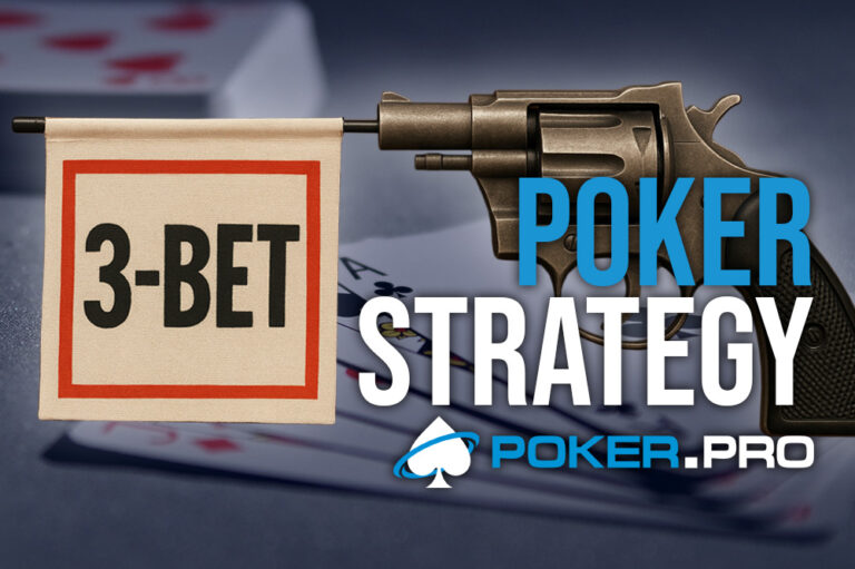 How and Why Should We Use the Weapon of 3-bet? - PokerPro – online ...