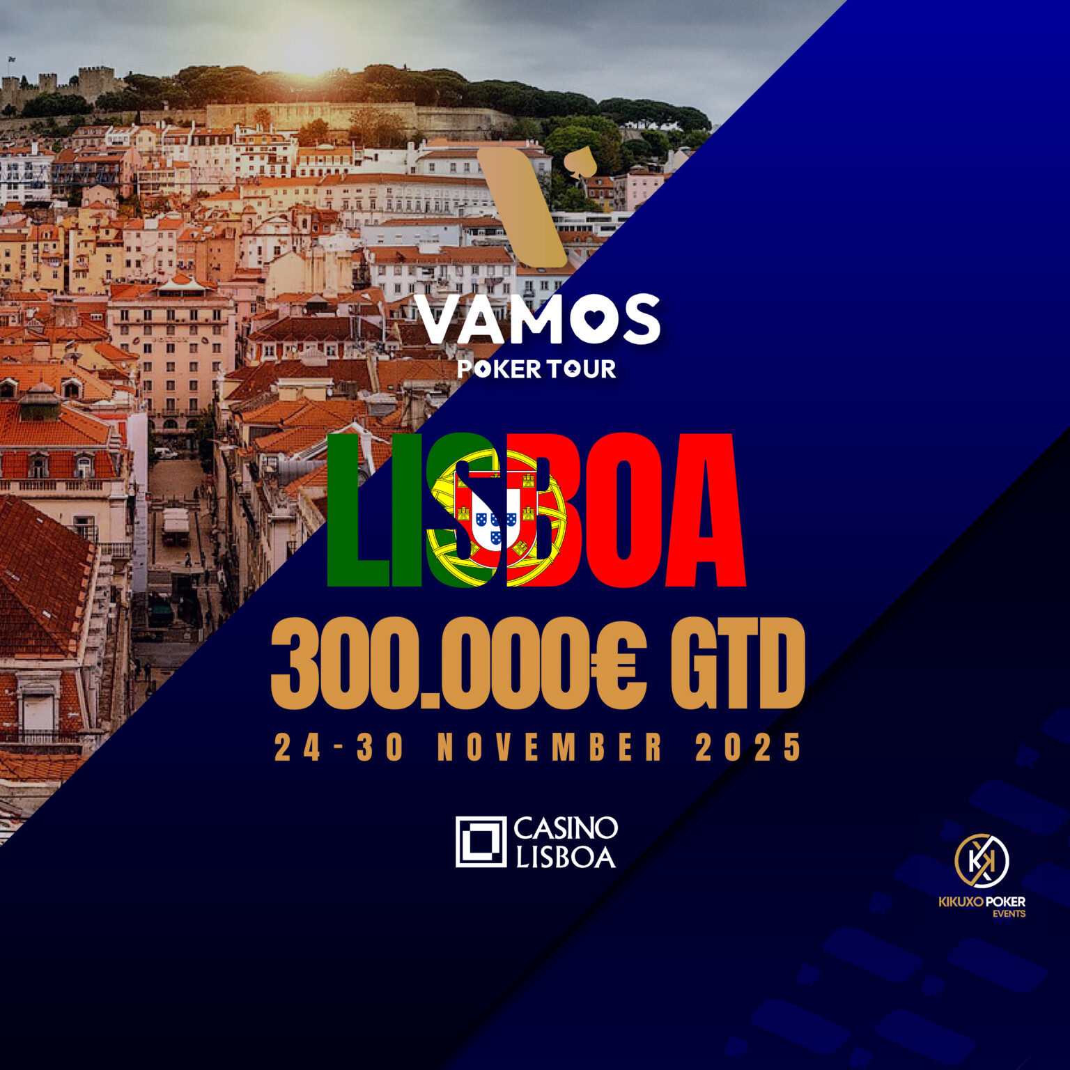 €300k Guaranteed in Lisbon this November On Vamos Poker Tour - PokerPro ...